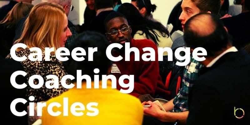 Career-Change-Coaching-Circles | Be Social Change